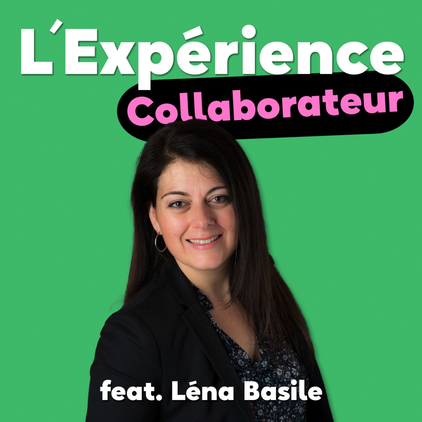 🎧 L'expérience collaborateur feat. Léna Basile - Agence de ...